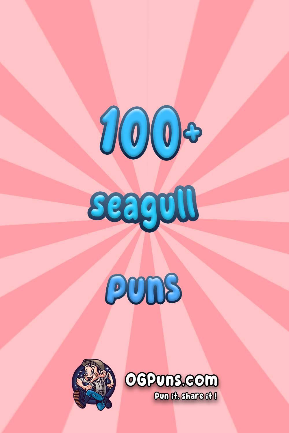 100+ Feathered Follies: Seagull Puns That'll Have You Cawing with Laughter!